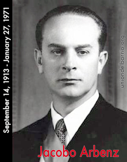 Jacobo Arbenz Guzmán - ¡Presente! - Unión del Barrio